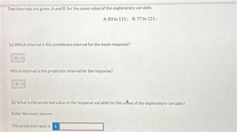 Solved Two Intervals Are Given A And B For The Same Value