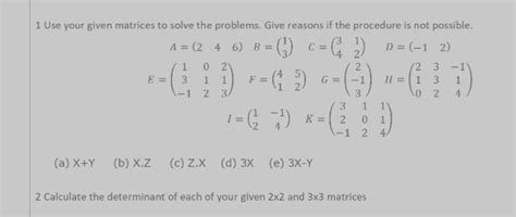 Solved Use Your Given Matrices To Solve The Problems Give Chegg Com
