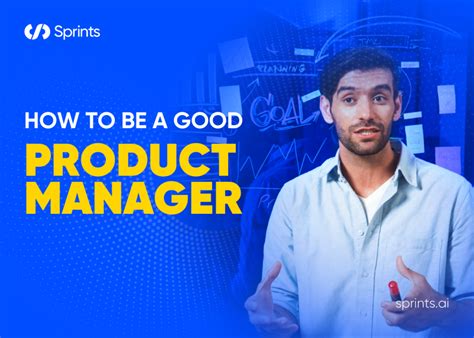 How To Be A Good Product Manager Sprints