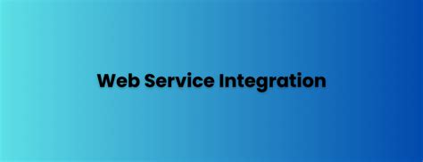 Web Service Integration