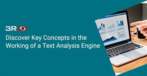Discover Key Concepts In The Working Of A Text Analysis Engine 3rdi Search Blog