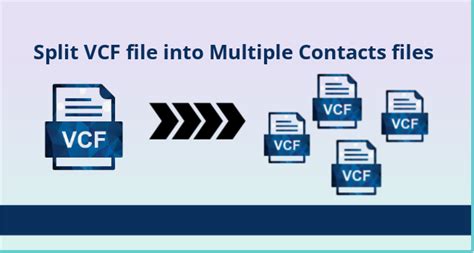 The Most Effective Approach For Split A Vcard File Into Multiple