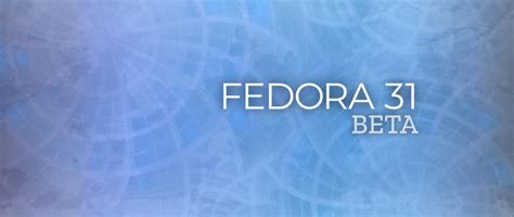 Fedora Linux Enters Beta Says Goodbye To Bit Systems Softpedia