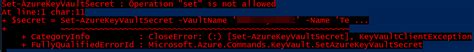 Cannot Set Secret Value In Azure Key Vault Stack Overflow