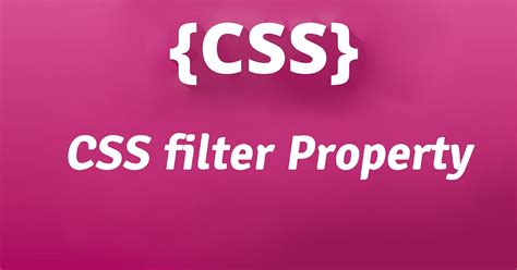 CSS Filter Property