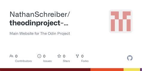 GitHub NathanSchreiber Theodinproject Gitintherealworld Main Website For The Odin Project