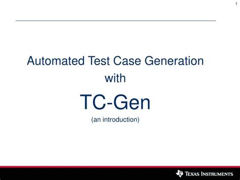 Ppt Automated Test Case Generation With Tc Gen An Introduction Powerpoint Presentation Id
