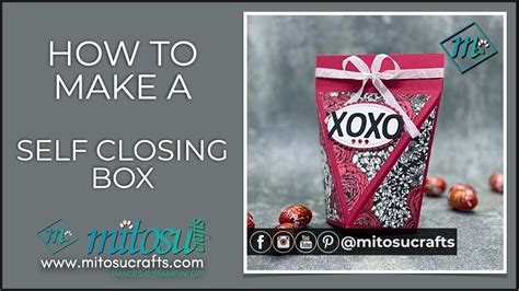 How To Make A Self Closing T Box Closing Ts Card Making Tutorials T Box