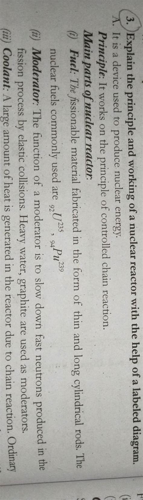 Explain The Principle And Working Of A Nuclear Reactor With The Help O