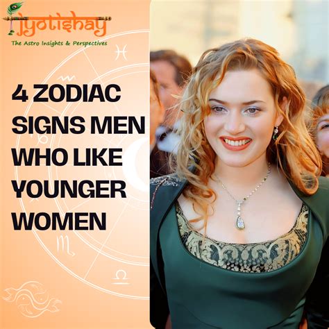 4 Zodiac Signs Men Who Like Younger Women — Jyotishay By Jyotishay