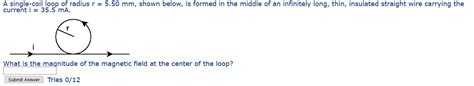 Solved A Single Coil Loop Of Radius R 550 Mm Shown