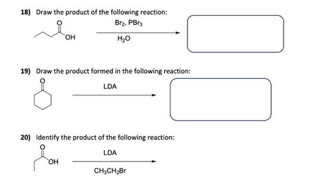 Solved 18 Draw The Product Of The Following Reaction 19 Chegg Com