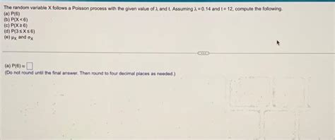 Solved The Random Variable X Follows A Poisson Process W