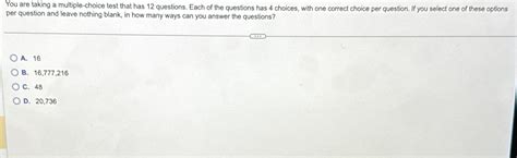Solved You Are Taking A Multiple Choice Test That Has 12 Chegg Com