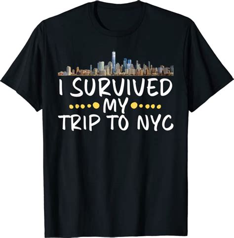 I Survived My Trip To Nyc Funny New York Vacation Souvenir T Shirt