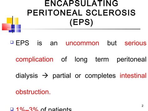 Encapsulating Peritoneal Sclerosis Eps Ppt