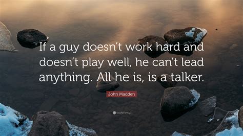 John Madden Leadership Quotes
