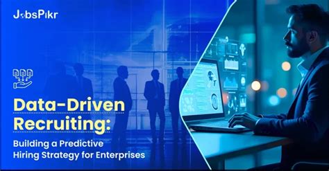 How Data Driven Recruiting Transforms Predictive Hiring