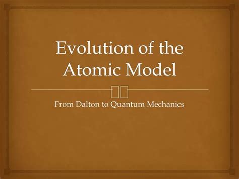 PPT Evolution Of The Atomic Model PowerPoint Presentation Free Download ID 9288066