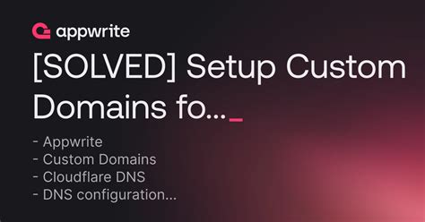 Solved Setup Custom Domains For Domain Name Behind Cloudflare Dns Threads Appwrite