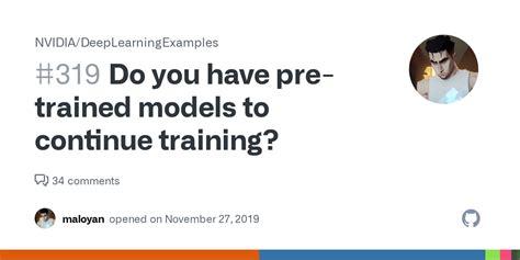 Do You Have Pre Trained Models To Continue Training Issue Nvidia Deeplearningexamples