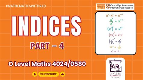 Indices Part 4 O Level Maths 4024 0580 Youtube