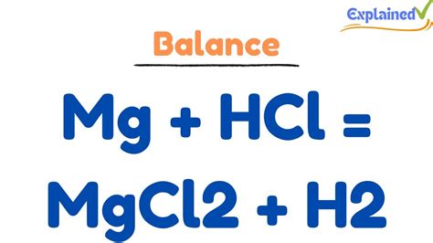 Balancing The Equation Mg Hcl Mgcl2 H2 And Type Of Reaction
