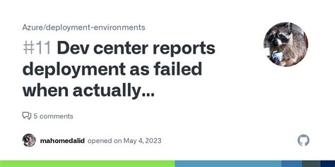 Dev Center Reports Deployment As Failed When Actually Succeeded · Issue 11 · Azuredeployment