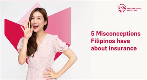Top 5 Common Misconceptions Filipinos Have About Insurance Argel Tiburcio Pfa