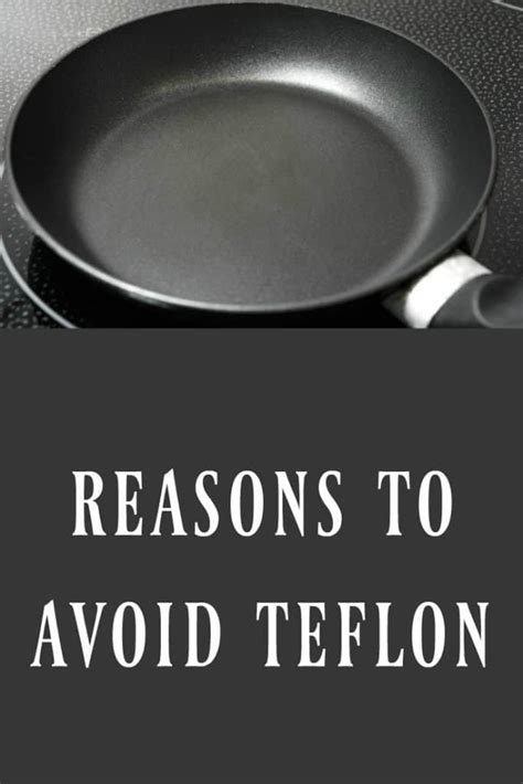 Reasons To Avoid Teflon The Pistachio Project