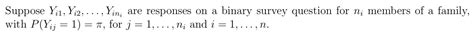 Solved Suppose Yi1 Yi2 Yin Are Responses On A Binary Chegg Com
