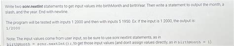 solved write two scnr nextint statements to get input values