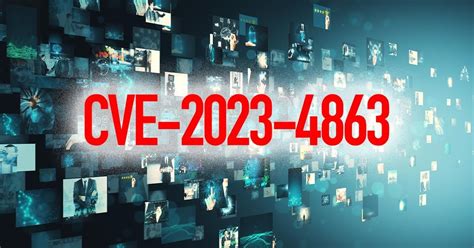 Connectsecure On Linkedin Libwebp Cybersecurity Connectsecure