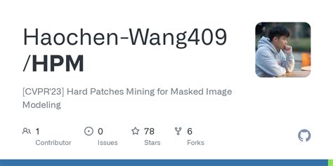 Github Haochen Wang409hpm Cvpr23 Hard Patches Mining For Masked Image Modeling