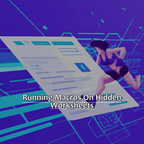 Running Macros On Hidden Worksheets In Excel Manycoders