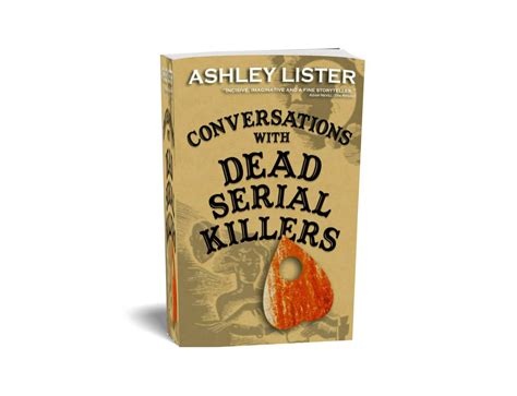 Conversations With Dead Serial Killers All Book Prormotion