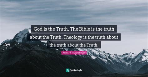 God Is The Truth The Bible Is The Truth About The Truth Theology Is