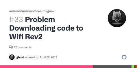 Problem Downloading Code To Wifi Rev2 · Issue 33 · Arduinoarduinocore