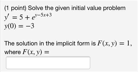 solved 1 point solve the given initial value problem y