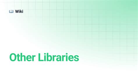 Other Libraries Wiki