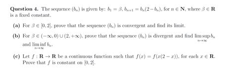 Solved Question The Sequence Bn Is Given By Bj B Chegg