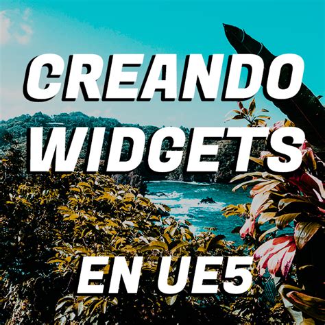 widgets en ue5 animaciones community tutorial