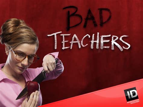Bad Teachers