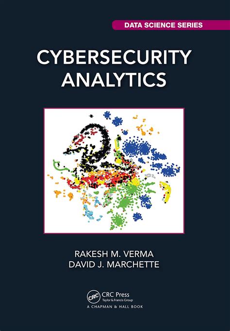 cybersecurity analytics chapman and hall crc data science series 9781032401003