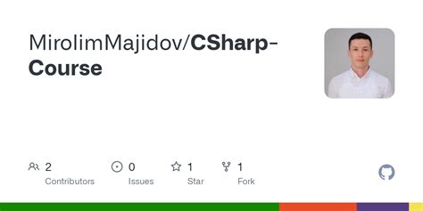 GitHub MirolimMajidov CSharp Course