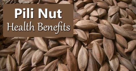 Pili Nuts The Complete Guide To Benefits Uses And Storage Superfood