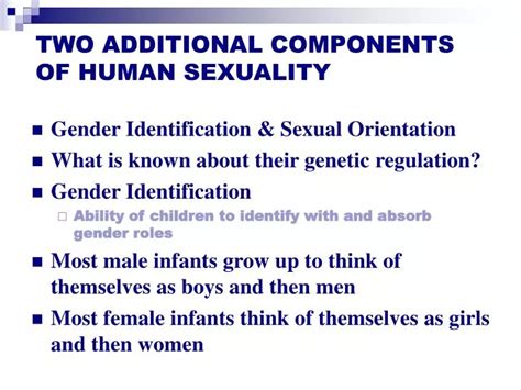 Ppt Two Additional Components Of Human Sexuality Powerpoint Presentation Id