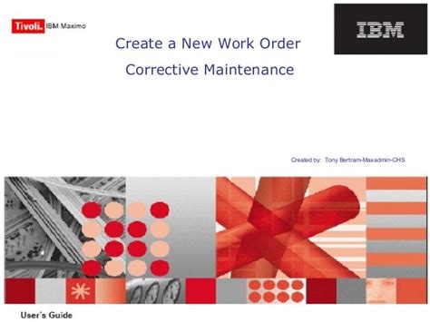 Create A New Work Order In Ibm Maximo Create A New Work Order In Ibm Maximo