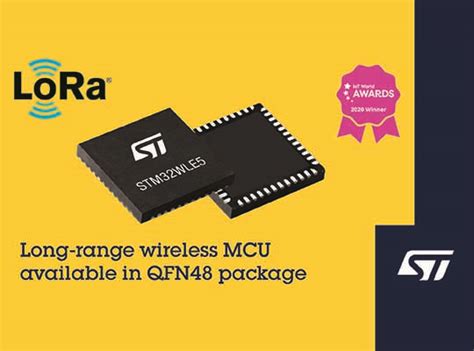 St Expands Access To Market Unique Lora Enabled Stm32wl Soc With 48 Pin Package Option Timestech