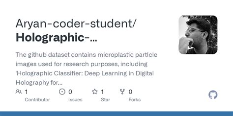 GitHub Aryan Coder Student Holographic Microplastic Image Classification CNN The Github